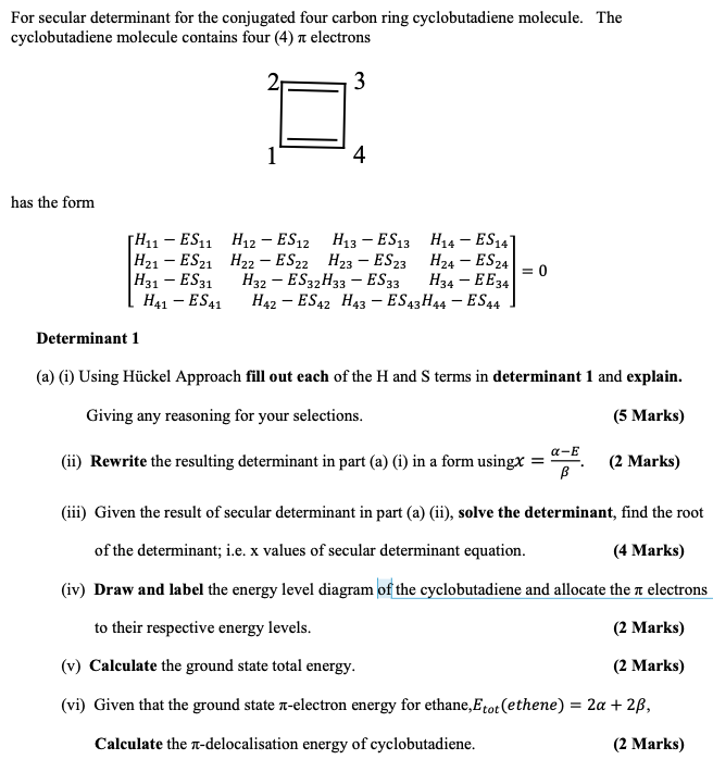 Solved For secular determinant for the conjugated four | Chegg.com
