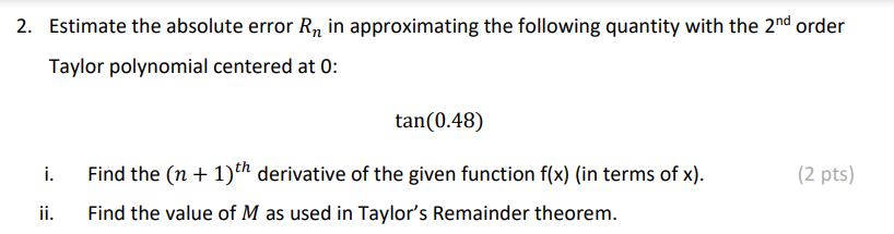 Solved 2. Estimate the absolute error Rn in approximating | Chegg.com