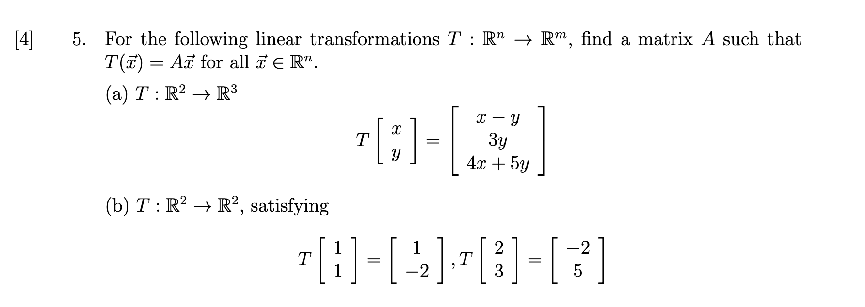 Solved [4] 5. ﻿For the following linear transformations | Chegg.com