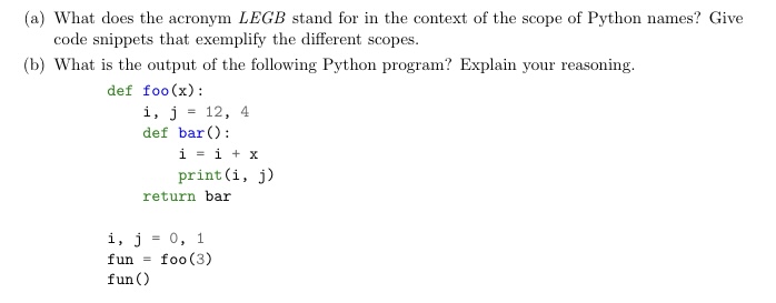 Solved a) What does the acronym LEGB stand for in the | Chegg.com