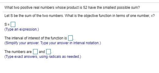 Solved What two positive real numbers whose product | Chegg.com