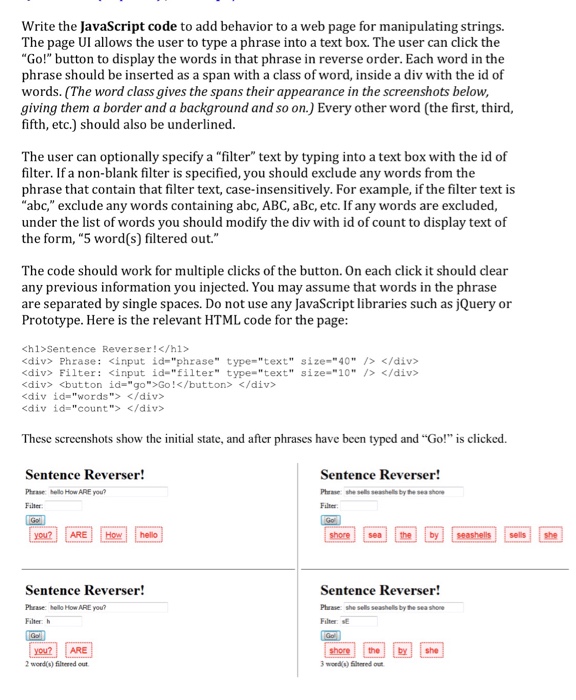 Solved Write The JavaScript Code To Add Behavior To A Web Chegg