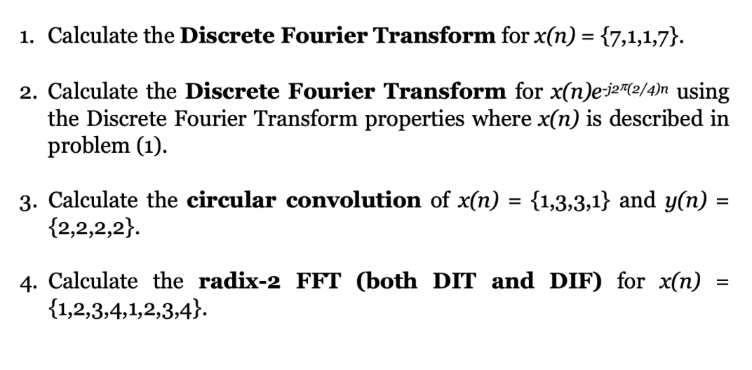 Solved 1. Calculate the Discrete Fourier Transform for x(n) | Chegg.com