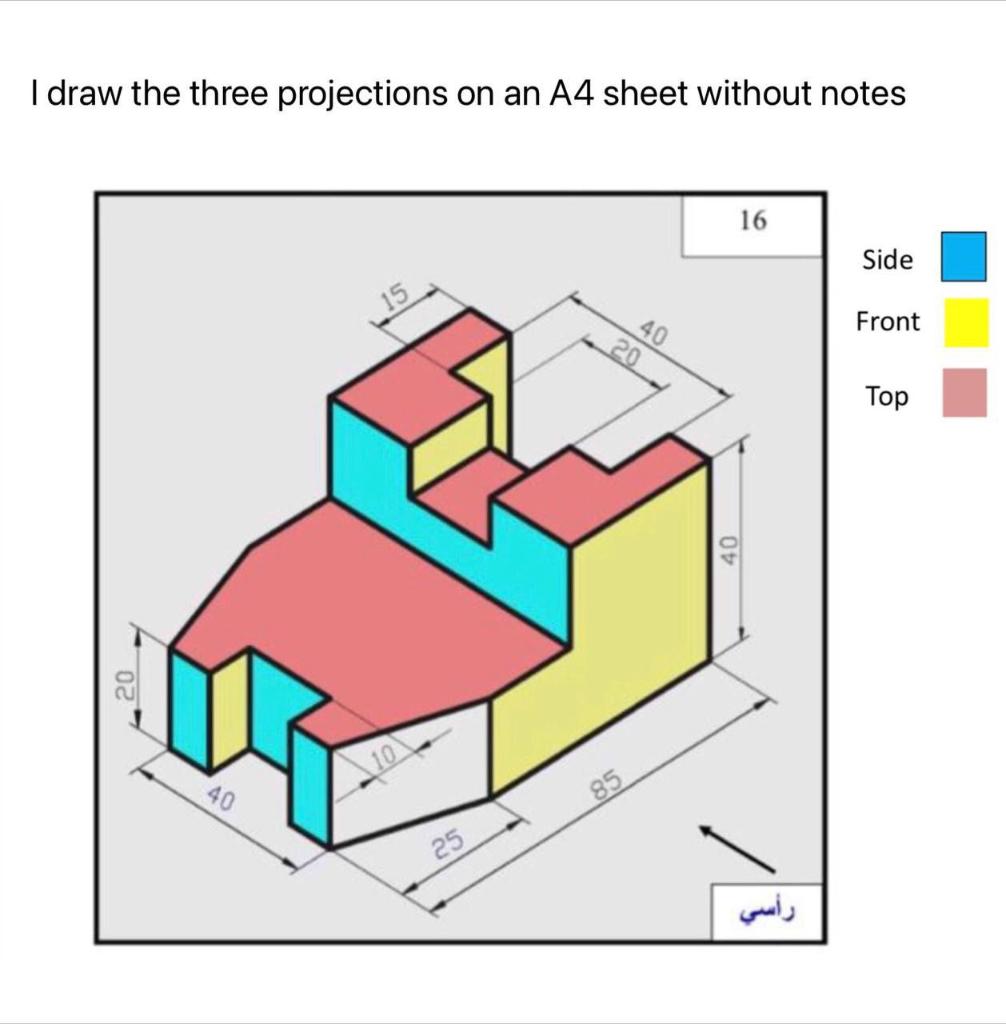 Solved I draw the three projections on an A4 sheet without | Chegg.com