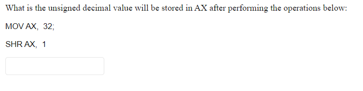 Solved What is the unsigned decimal value will be stored in | Chegg.com