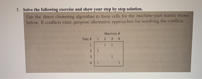 Solved 5. Solve the following exercise and show your step by | Chegg.com