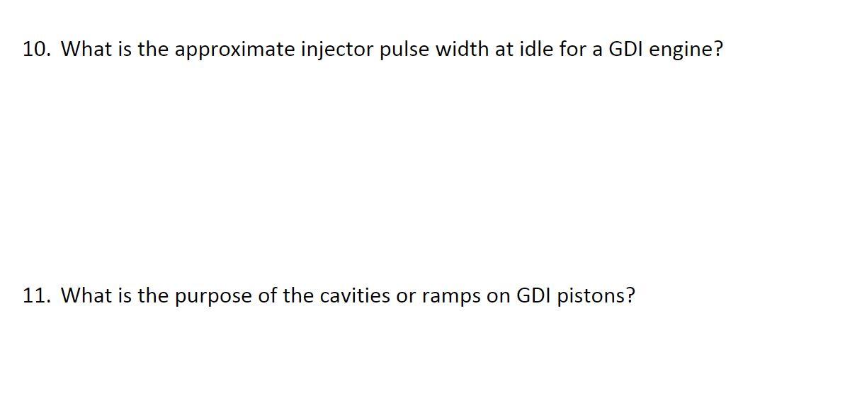 Solved 10. What is the approximate injector pulse width at | Chegg.com