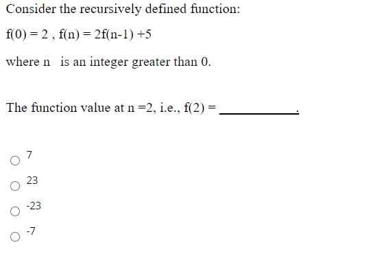 Solved Consider the recursively defined function: f(0) = 2, | Chegg.com