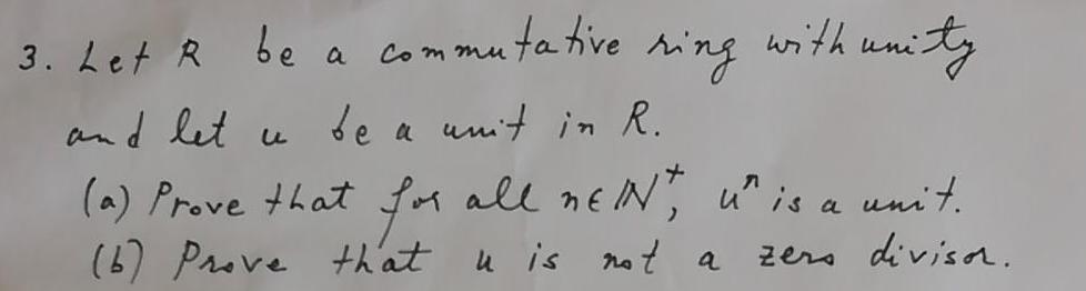 Solved 3 Let R Be A Commutative Ring With Unity And Let U