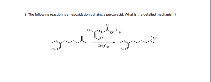 Solved The following reaction is an epoxidation utilizing a | Chegg.com