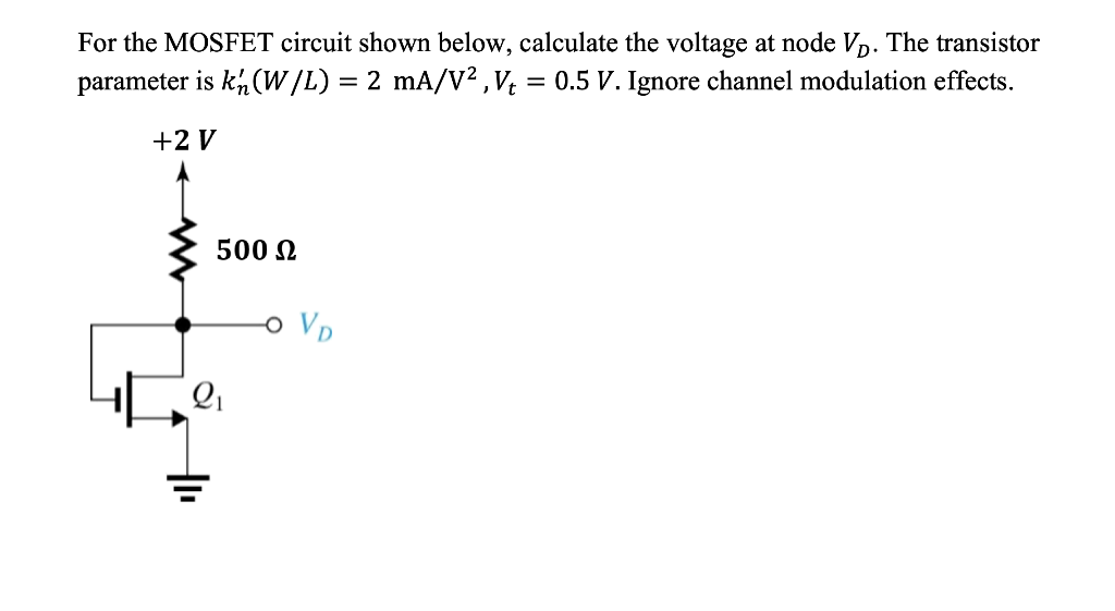 Solved For the MOSFET circuit shown below, calculate the | Chegg.com