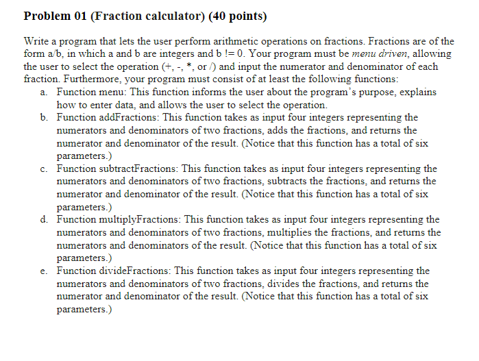 Solved Problem 01 (Fraction calculator) (40 points) Write a | Chegg.com