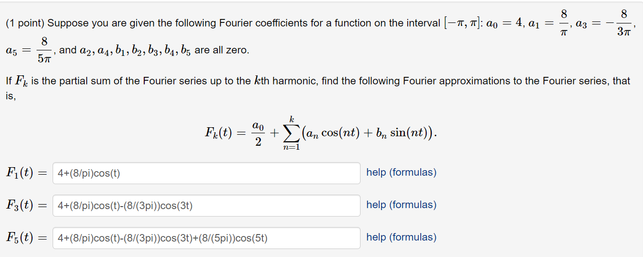 Solved (1 point) Suppose you are given the following Fourier | Chegg.com