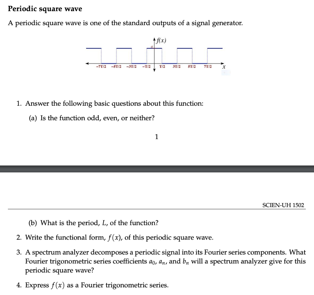 Solved Periodic square wave A periodic square wave is one of | Chegg.com