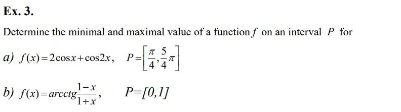 Solved Ex. 3. Determine the minimal and maximal value of a | Chegg.com