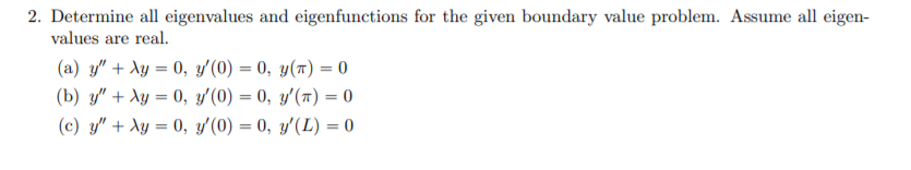 Solved Determine all eigenvalues and eigenfunctions for the | Chegg.com