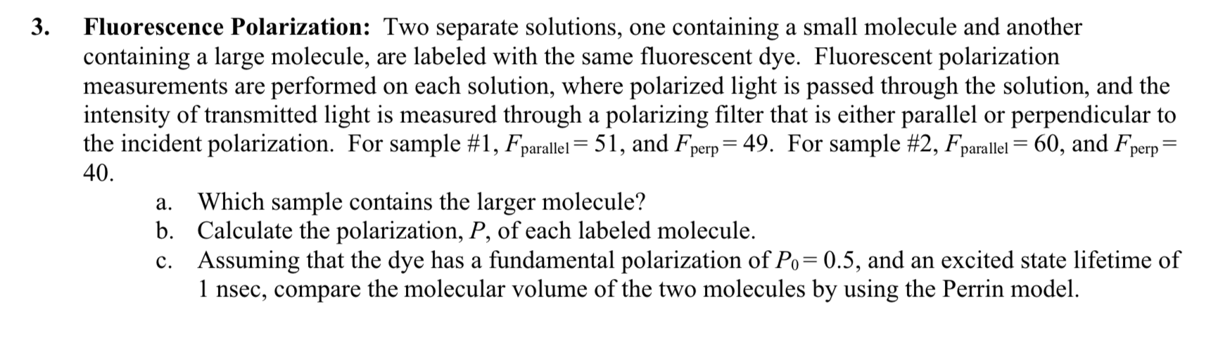 3. Fluorescence Polarization: Two separate solutions, | Chegg.com