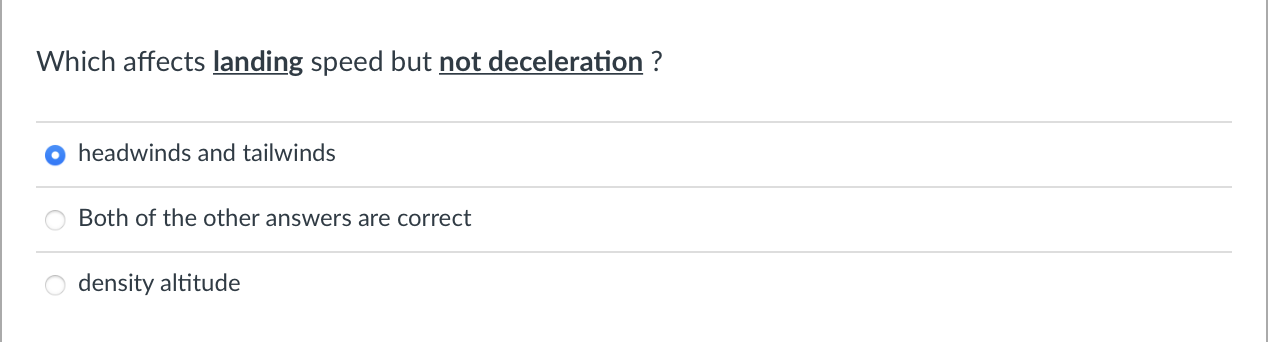 Solved Which affects landing speed but not deceleration? | Chegg.com
