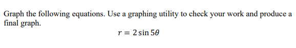 Solved Graph the following equations. Use a graphing utility | Chegg.com