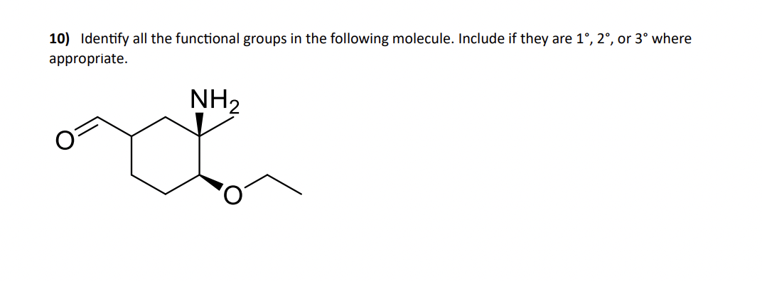 Solved 10) Identify all the functional groups in the | Chegg.com