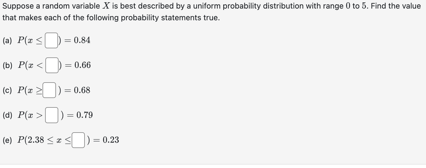 Solved Suppose a random variable X is best described by a | Chegg.com
