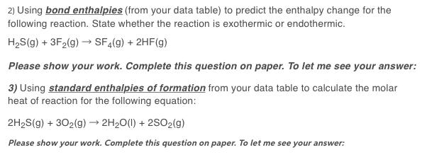 Solved 2) Using bond enthalpies (from your data table) to | Chegg.com