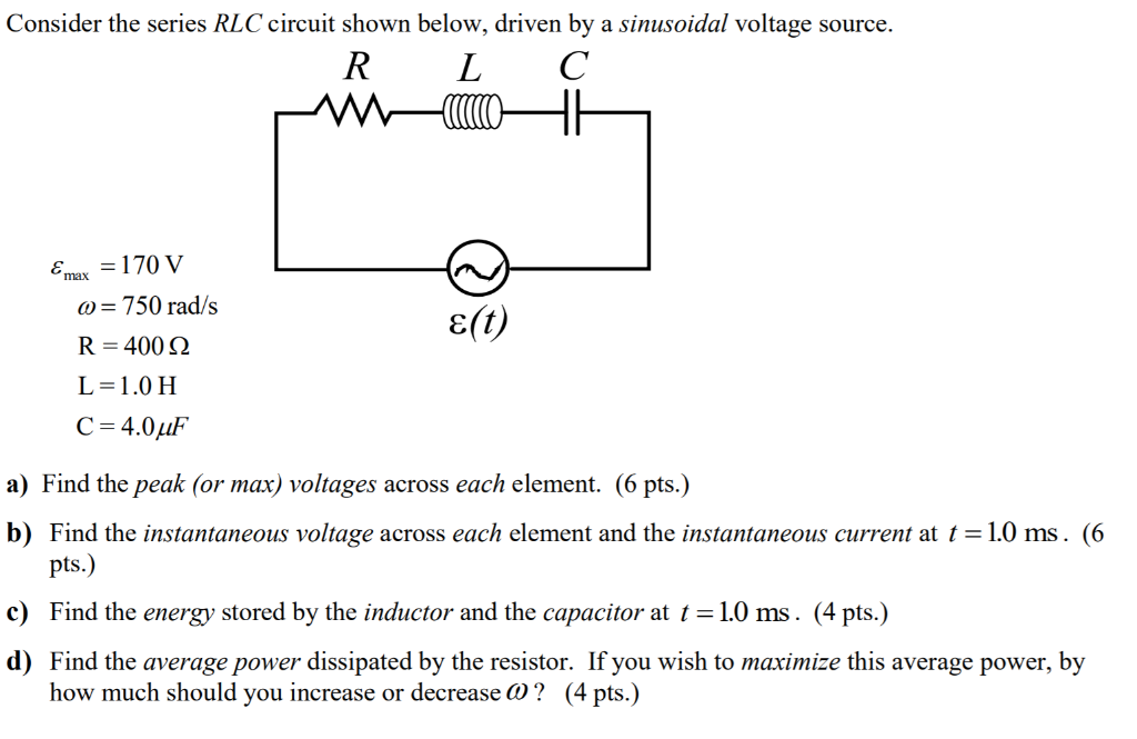 Solved Consider the series RLC circuit shown below, driven | Chegg.com