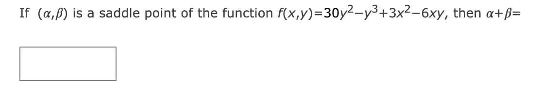 Solved If (α,β) is a saddle point of the function | Chegg.com