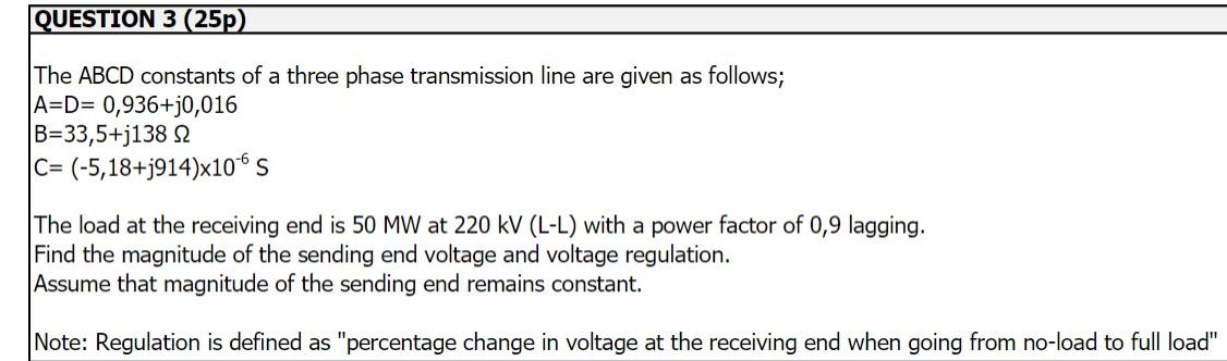 Solved The ABCD constants of a three phase transmission line | Chegg.com