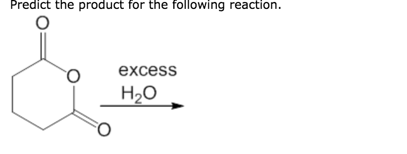 Solved Predict the product for the following reaction o | Chegg.com