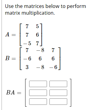 Solved Use the matrices below to perform matrix | Chegg.com
