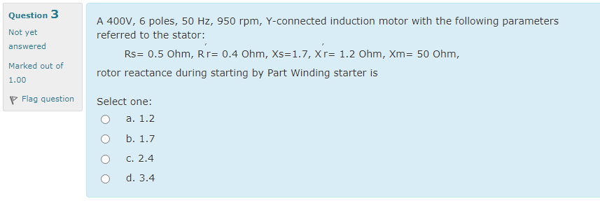 Solved Question 3 Not yet answered Marked out of 1.00 A | Chegg.com