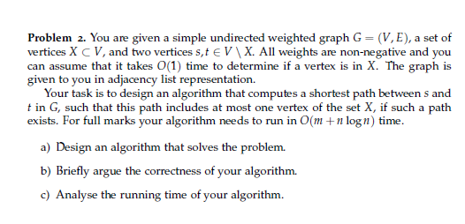 Solved Problem 2. You are given a simple undirected weighted | Chegg.com