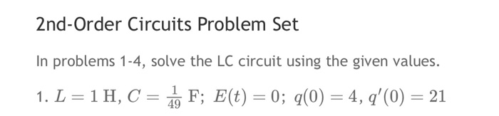 Solved 2nd-Order Circuits Problem Set In problems 1-4, solve | Chegg.com