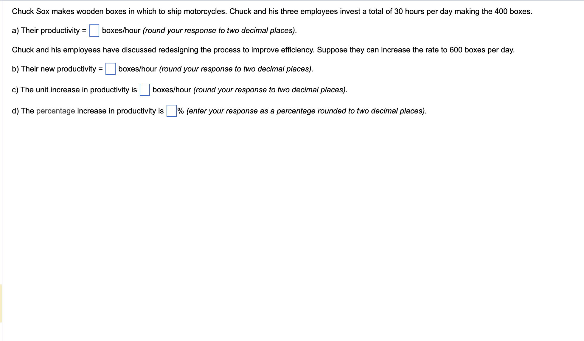 Solved Chuck Sox makes wooden boxes in which to ship | Chegg.com