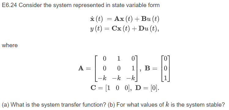 Solved E6.24 Consider the system represented in state | Chegg.com