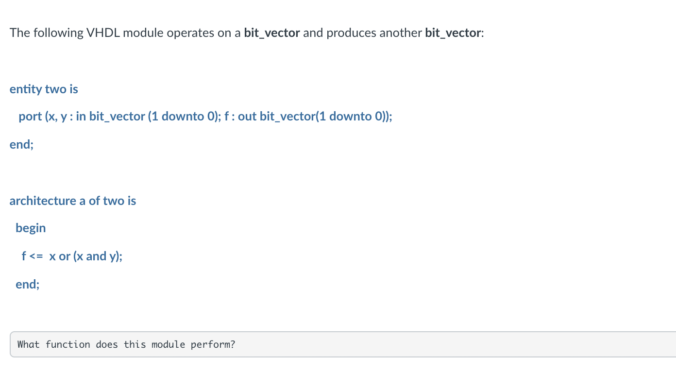 Solved The following VHDL module operates on a bit_vector | Chegg.com