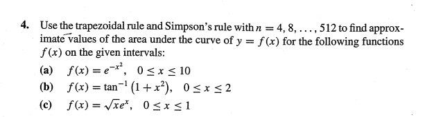 Solved Use the trapezoidal rule and Simpson's rule with | Chegg.com