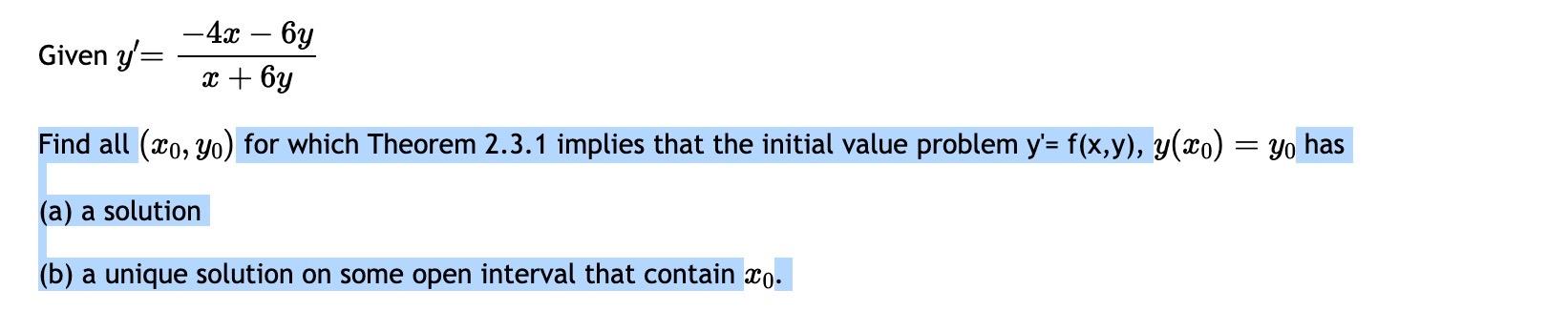 Solved Given y′=x+6y−4x−6y Find all (x0,y0) for which | Chegg.com