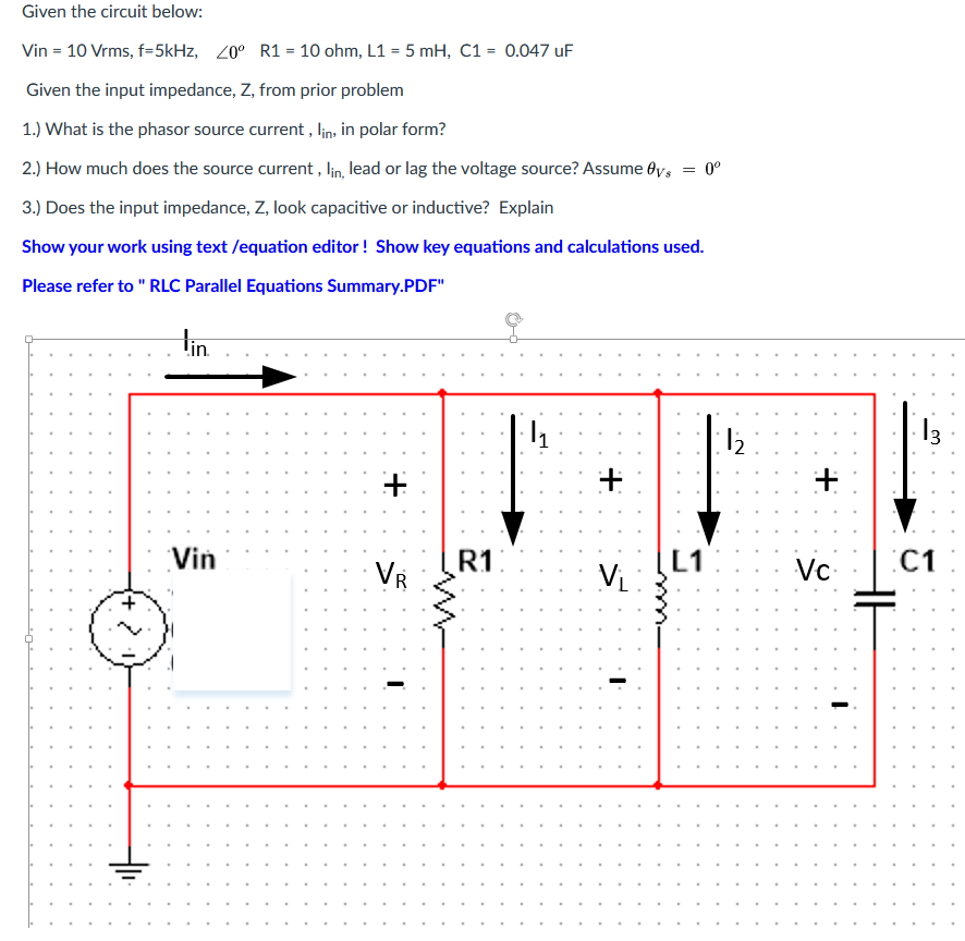 Solved Given the circuit below: Vin = 10 Vrms, f=5kHz, 20° | Chegg.com