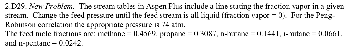 Solved 2.D29. New Problem. The stream tables in Aspen Plus | Chegg.com