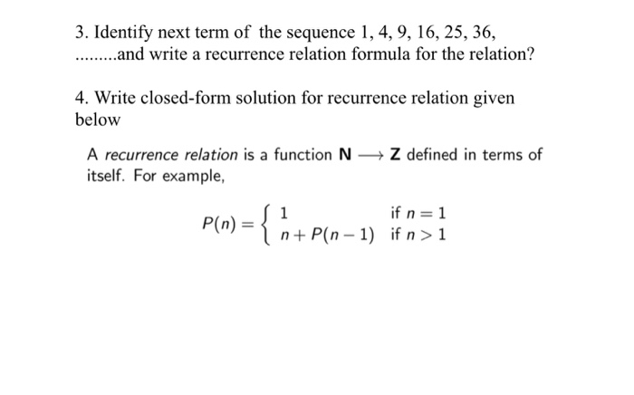 Solved 3 Identify Next Term Of The Sequence 1 4 9 16 