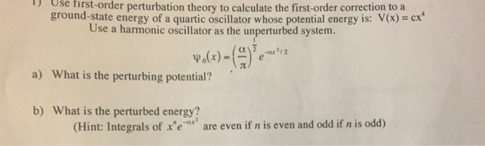 Solved Use First Order Perturbation Theory To Calculate The