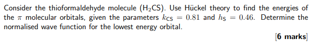 Solved Consider the thioformaldehyde molecule (H2CS). Use | Chegg.com