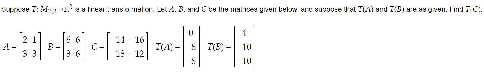 Solved Suppose T: M2.2→R3 is a linear transformation. Let A, | Chegg.com