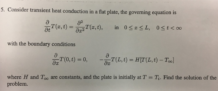 Solved 5. Consider transient heat conduction in a flat | Chegg.com