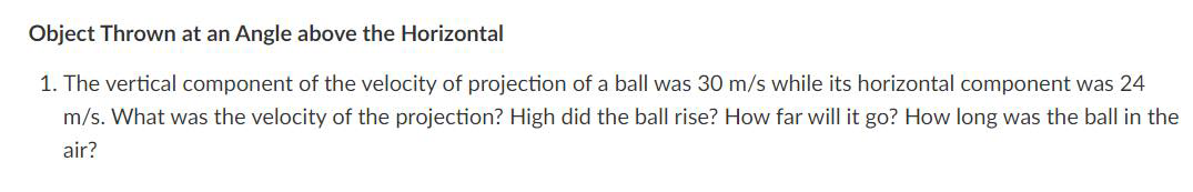 Solved Object Thrown at an Angle above the Horizontal 1. The | Chegg.com