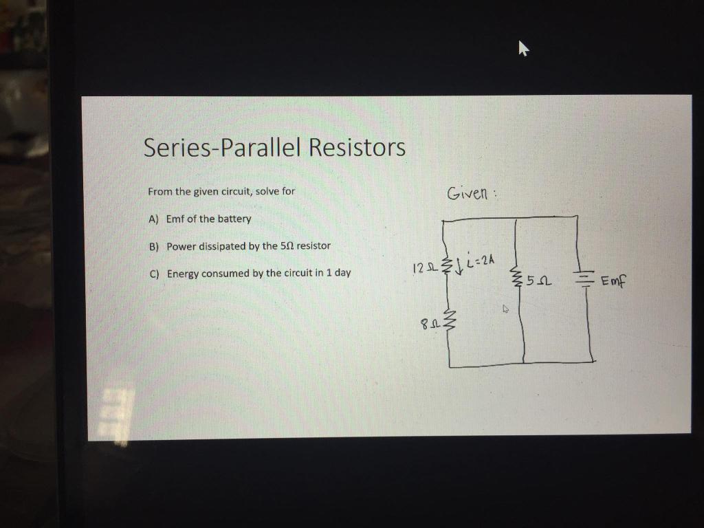 Solved SERIES-PARALLEL RESISTORS From the given circuit, | Chegg.com