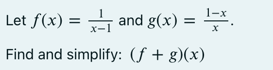 Solved 1-x Let f(x) = x-1 and g(x) = х Find and simplify: (f | Chegg.com