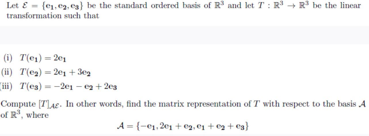 Solved Let E {e1 E2 E3} Be The Standard Ordered Basis Of